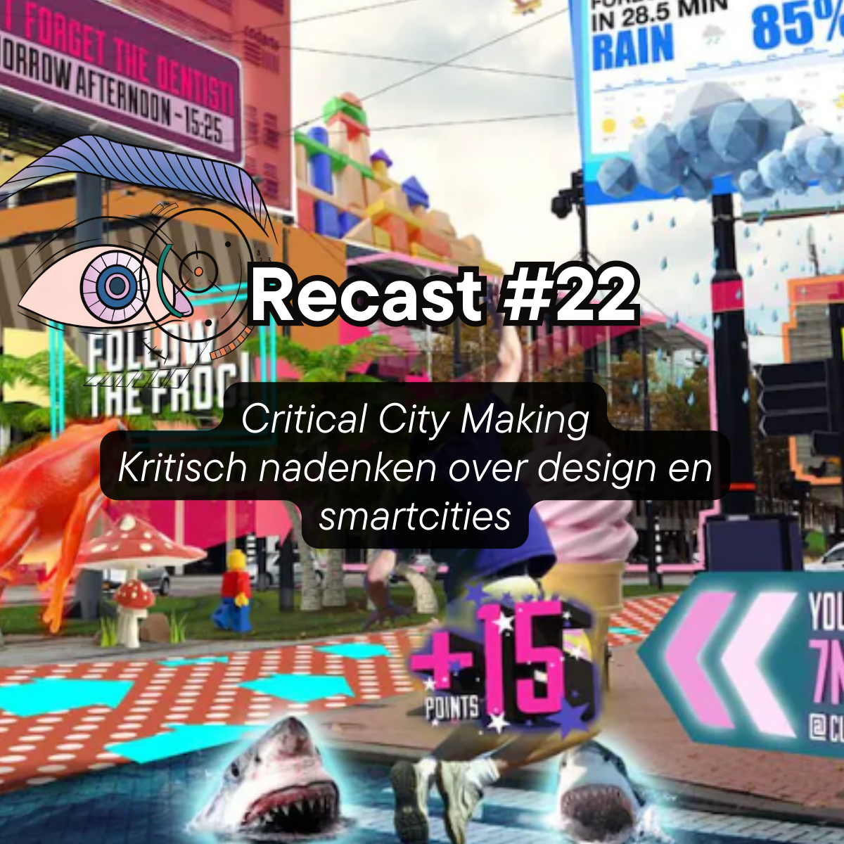 Recast #22 Critial City Making: kritisch nadenken over design en ...